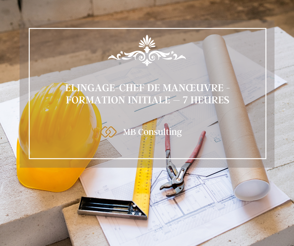 ELINGAGE-Chef de manœuvre - Formation initiale – 7 heures – MB ...
